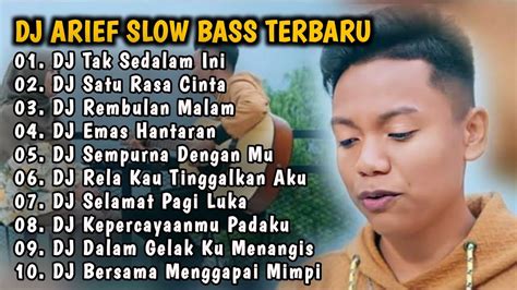 DJ ARIEF FULL ALBUM TERBAIK 2024 TANPA IKLAN TAK SEDALAM INI SATU