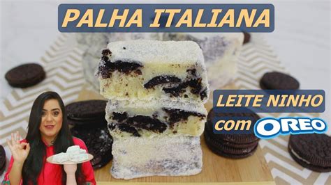 Palha Italiana De Leite Ninho Oreo Luana Angeli Oreo Food