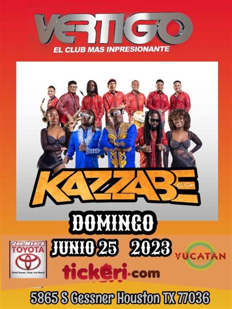 KAZZABE SI SABE EN CONCIERTO HOUSTON TEXAS Tickets Boletos At Vertigo