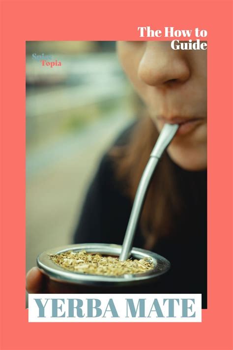 The Complete Yerba Mate Guide Yerba Yerba Mate Yerba Mate Benefits