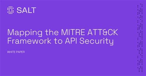 Salt Security Mapping The Mitre Att Ck Framework