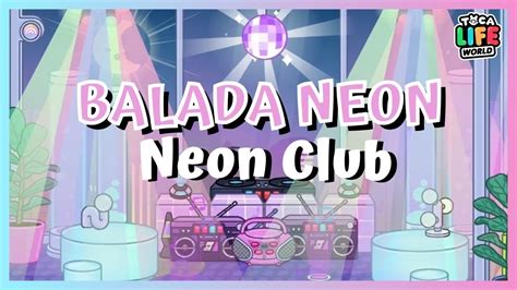 Ideia De Decora O Balada Neon No Toca Life World Neon Club Toca Boca