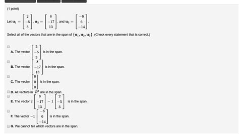 solved point let u1 and u3 13 select all of the vectors that are in the span of u1 u2 uz
