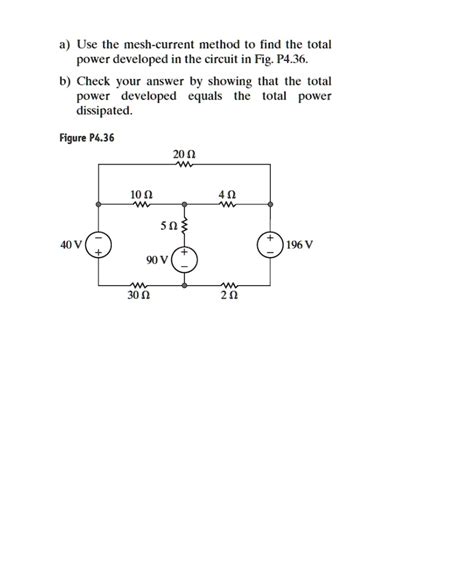 Solved A Use The Mesh Current Method To Find The Total Power