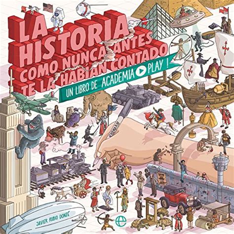 La Historia de la Humanidad con sus episodios más trascendentales