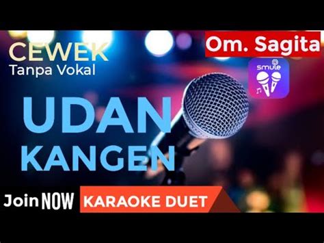 UDAN KANGEN Karaoke Duet Cowok Tanpa Vokal Cewek Om Sagita YouTube