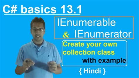 C Basics 13 1 IEnumerable And IEnumerator Hindi Created My Own