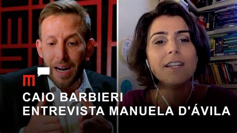 Caio Barbieri entrevista Manuela d Ávila YouTube