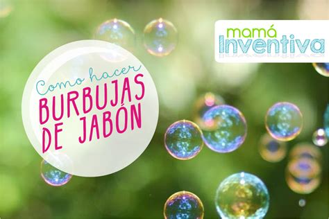 Cómo hacer Burbujas de Jabón Como hacer burbujas Recetas de burbujas