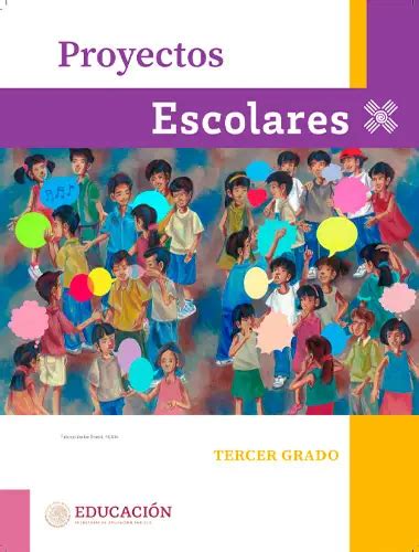Proyectos Escolares 3º de Primaria SEP 2023 2024