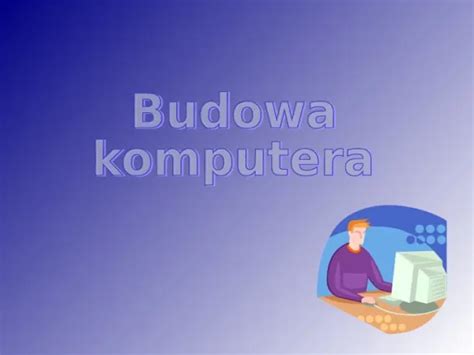 Prezentacja Budowa Komputera Wiat Prezentacji
