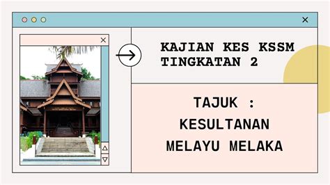 Folio Sejarah Tingkatan Kesultanan Melayu Melaka Kajian Kes Sejarah