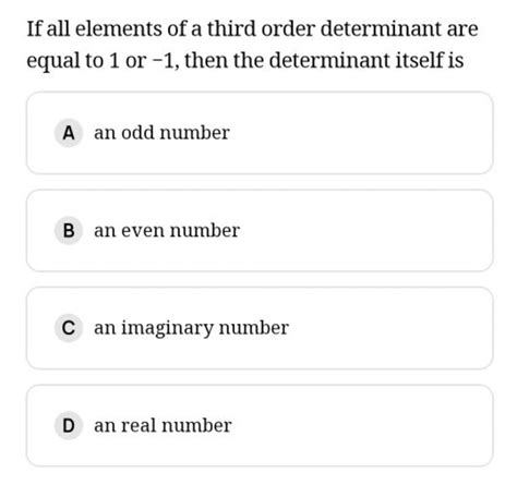 if all elements of a third order determinant are equal to 1 or 1 then