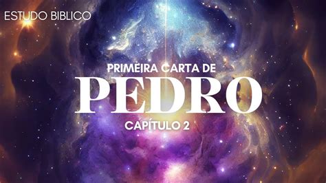 Estudo B Blico Primeira Carta De Pedro Cap Tulo Estudo Biblico