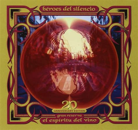 El Espíritu Del Vino 20Th Anniversary Edition Héroes Del Silencio