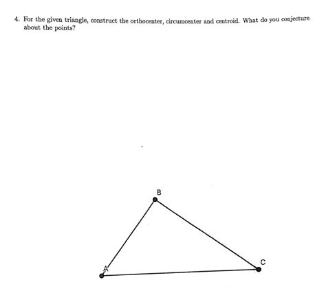 solved 4 for the given triangle construct the orthocenter