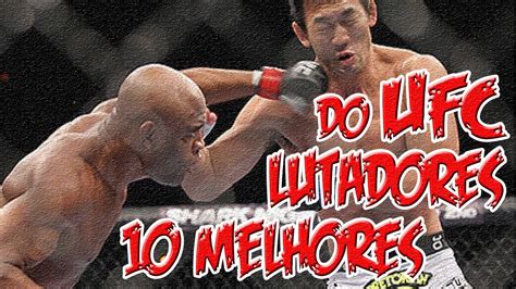 Top10 Melhores Lutadores Do UFC De Todos Os Tempos YouTube