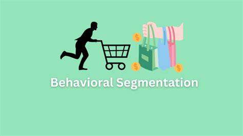 Behavioral Segmentation Variables Examples Pros Cons