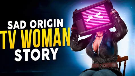 Sad Origin Story Of Tv Woman Skibidi Toilet Story In Real Life Nick