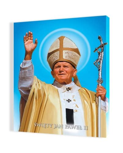 Obraz Religijny Na P Tnie Wi Ty Jan Pawe Ii Kubaradewocjonalia Pl
