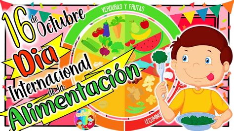 DIA DE LA ALIMENTACION16 De Octubre YouTube