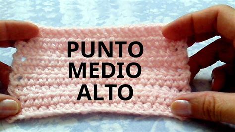 Punto Medio Alto En Tejido Crochet Tutorial Paso A Paso Puntos