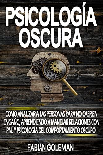 Descargar Psicolog A Oscura Como Analizar A Las Personas Para No Caer