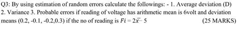 solved q3 by using estimation of random errors calculate