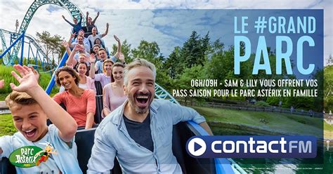 L actualité régionale Radio Contact Partez en famille au parc Astérix