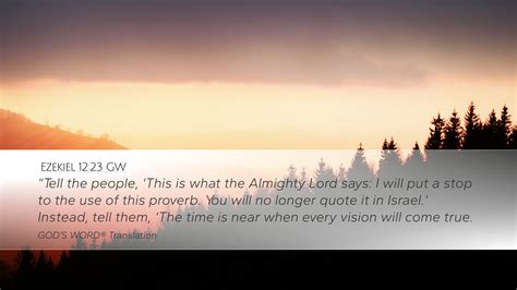 Ezekiel 12 23 GW Desktop Wallpaper Tell The People This Is What