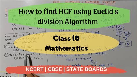 how to find hcf using euclid s division algorithm real numbers ncert maths class 10 cbse youtube