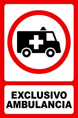 3 Piezas Señalamiento Exclusivo Ambulancia 40x60 Letrero Meses sin