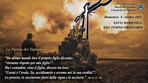Domenica 8 Ottobre 2023 XXVII Del Tempo Ordinario