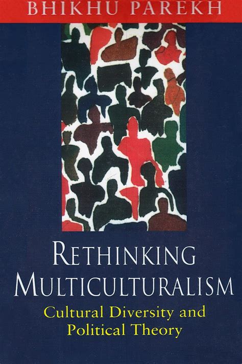 Rethinking Multiculturalism Cultural Diversity And Political Theory