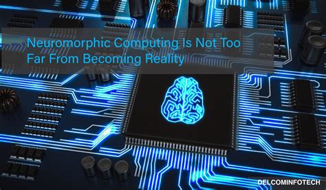 light based brain like neuromorphic computing a step closer delcom infotech