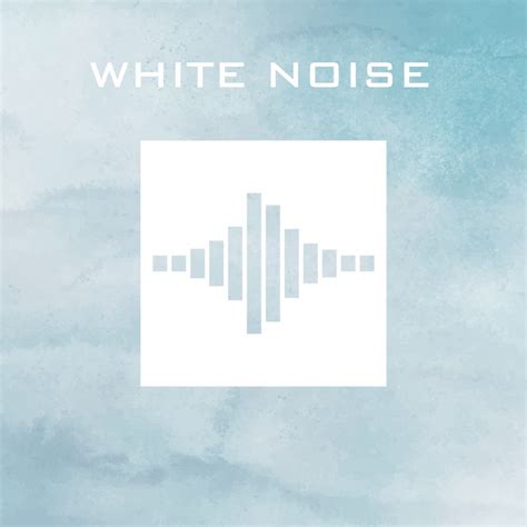 White Noise 10 Hours Pt 28 Song And Lyrics By White Noise White