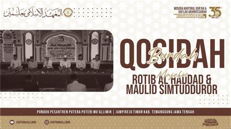 QOSHIDAH BURDAH MAJELIS ROTIB AL HADDAD MAULID SIMTHUDDUROR YouTube