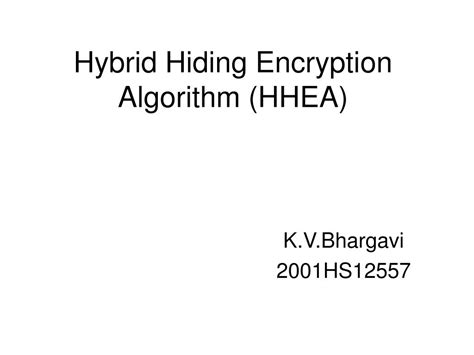 ppt hybrid hiding encryption algorithm hhea powerpoint presentation id 3550880