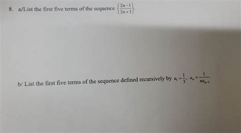 solved 8 a list the first five terms of the sequence 2n 1