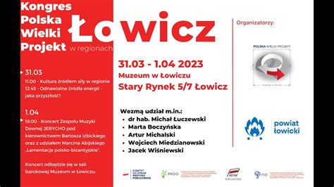 Kongres Polska Wielki Projekt w Łowiczu YouTube