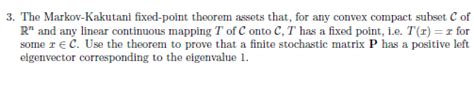 solved 3 the markov kakutani fixed point theorem assets