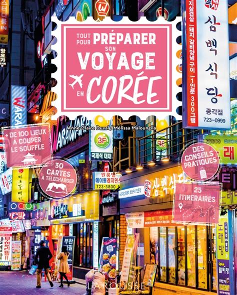 Tout pour préparer son voyage en Corée hachette fr