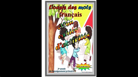 2AEP Mon cahier d activités 1 L oasis des mots français YouTube