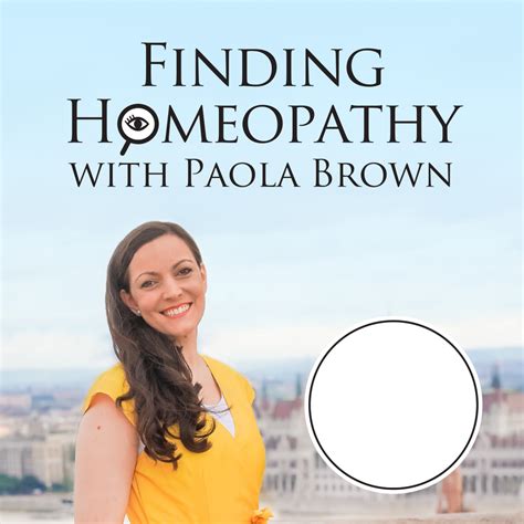 Finding Homeopathy Episode Image 1 1080x1080 Paola Brown