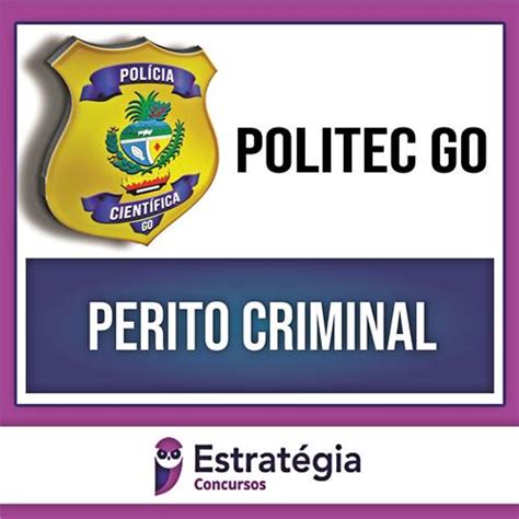 POLITEC GO PÓS EDITAL 2023 Perito Criminal ESTRATÉGIA