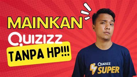 Bermain Quizizz Tanpa Menggunakan HP YouTube