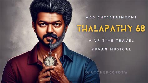 Thalapathy 68 Title GOAT Any Guess Thalapathy Vijay