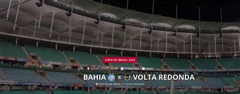Bahia x Volta Redonda que horas é o jogo hoje onde vai ser e mais Band