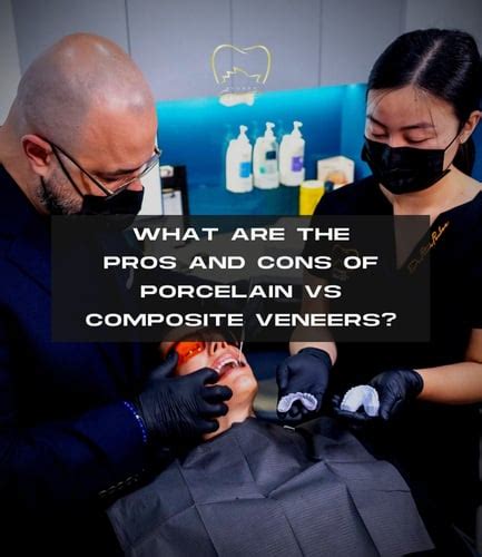 What Are The Pros And Cons Of Porcelain Vs Composite Veneers Sydney