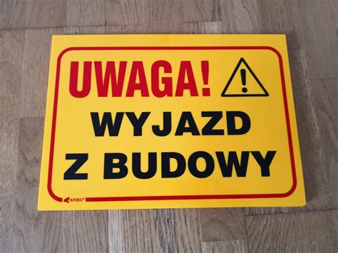 Tablica Znak Bhp Uwaga Wyjazd Z Budowy X Cm Stegna Kup Teraz Na